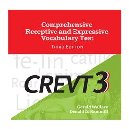 Comprehensive receptive and expressive vocabulary test (crevt-3)